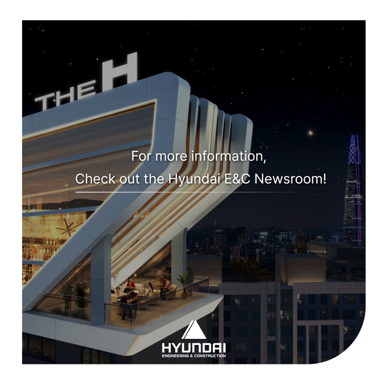 JUNE 2024. THIS MONTH CONTRACT INDEX > PEOPLE > News Room > Hyundai E&C