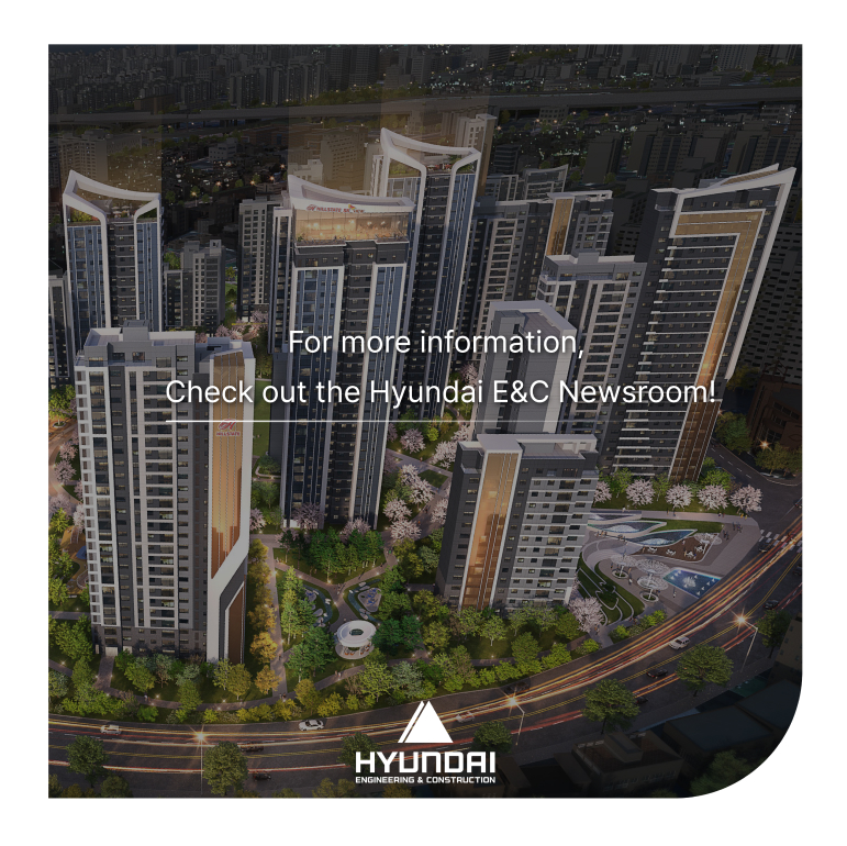 MAY 2024. THIS MONTH CONTRACT INDEX > PROJECTS > News Room > Hyundai E&C